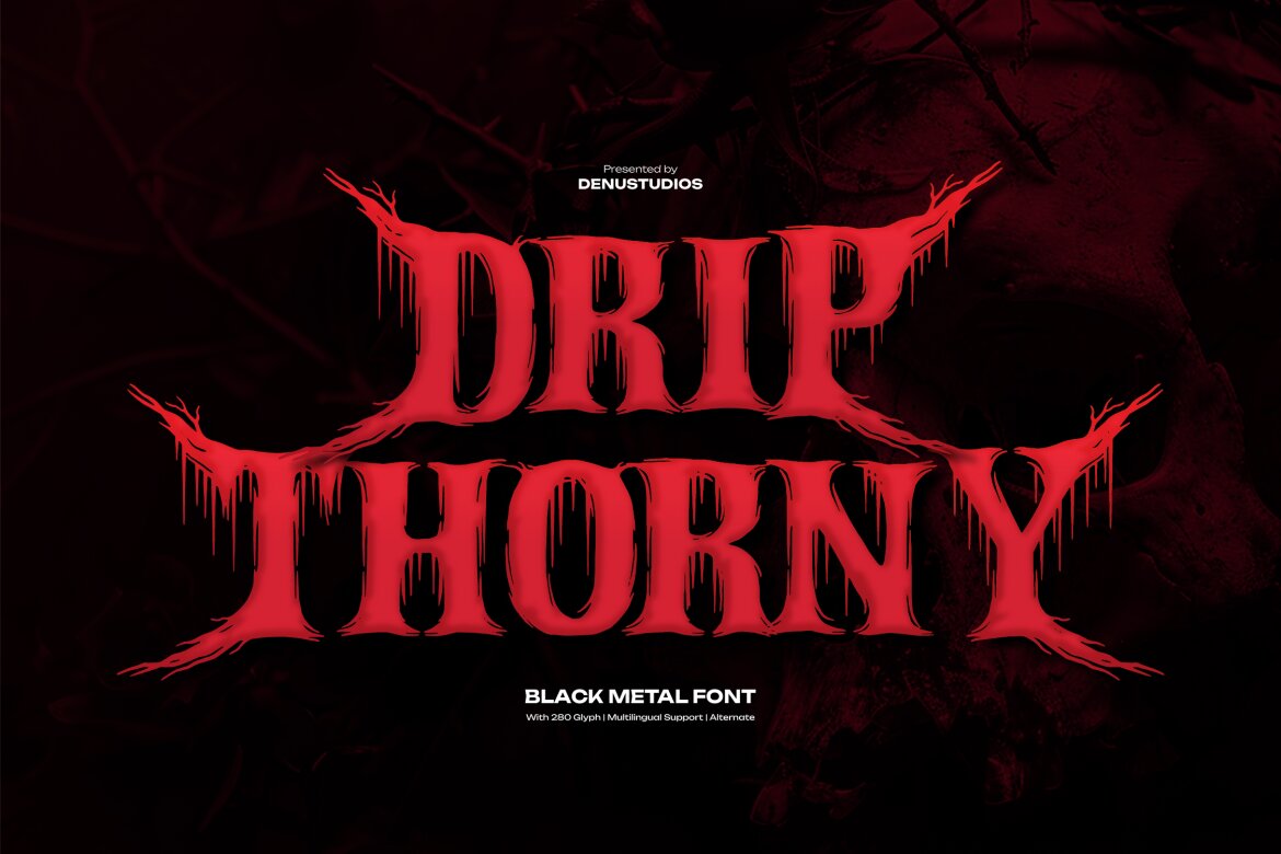 Drip Thorny | Black Metal Font | Deeezy