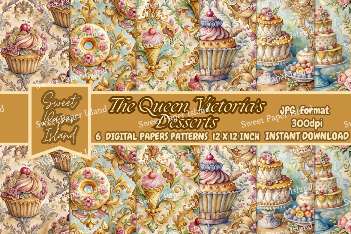 Set of 6 Digital Papers Pattern - The Queen Victoria's Desserts In ...