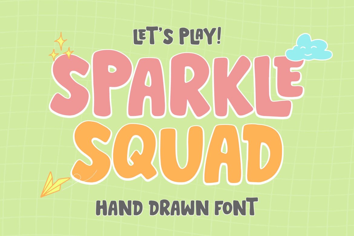 Sparkle Squad | Hand Drawn Font | Deeezy