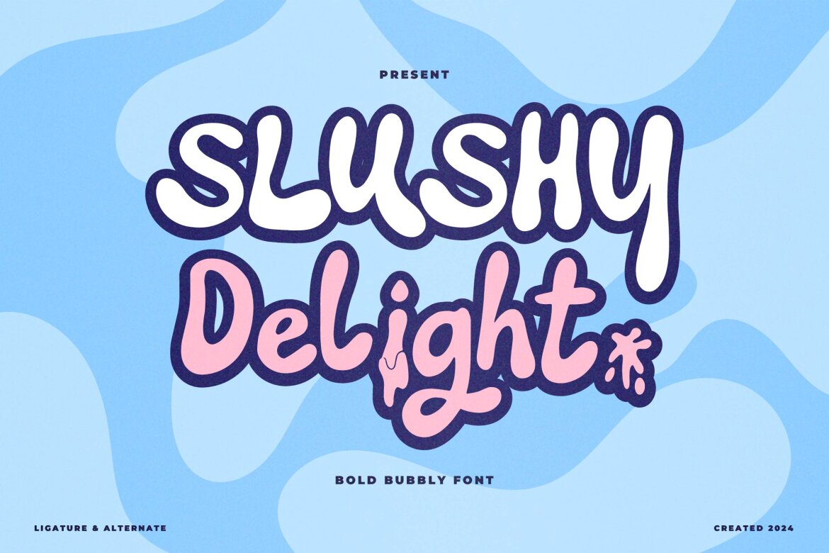 Slushy Delight | Bold Bubbly Font | Deeezy