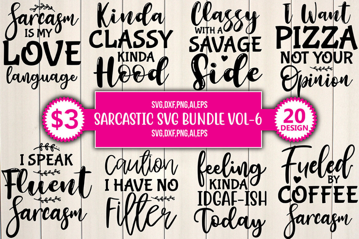 Sarcastic SVG Bundle | Deeezy