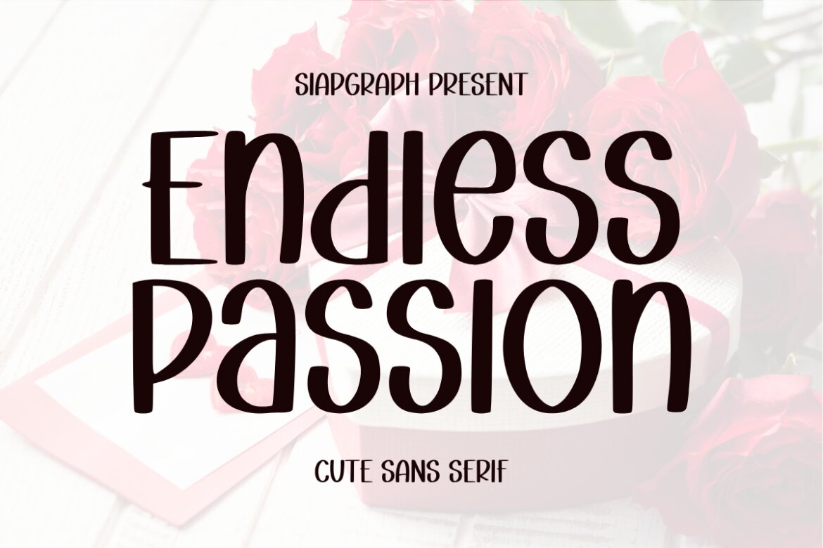 Endless Passion - Valentine Font | Deeezy