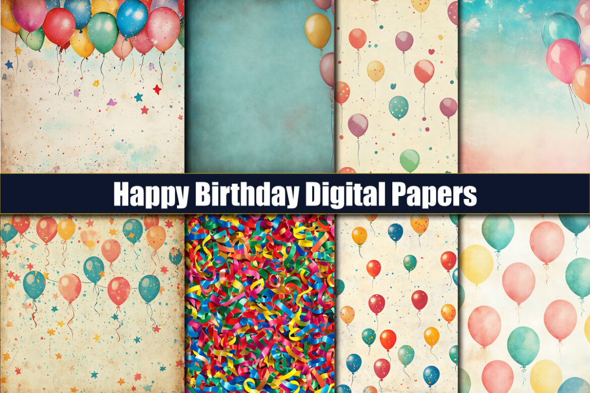 Happy Birthday Digital Papers | Deeezy