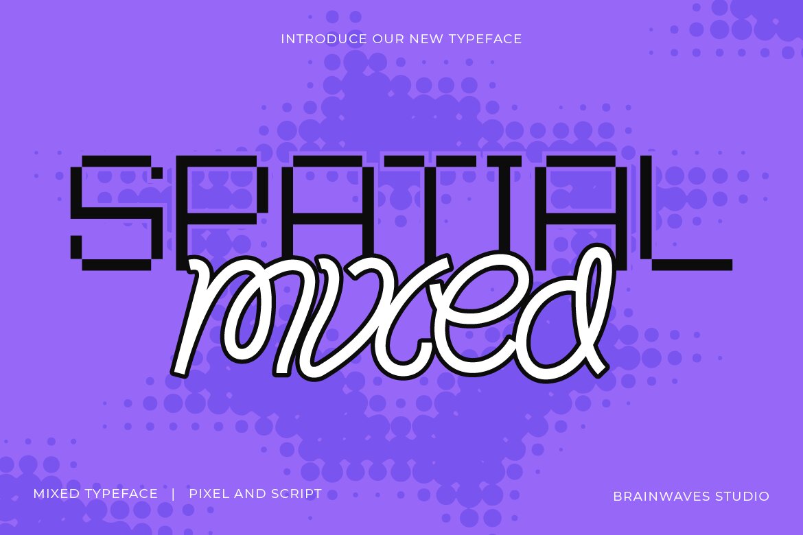 Spatial | Pixel & Script Mixed Font | Deeezy